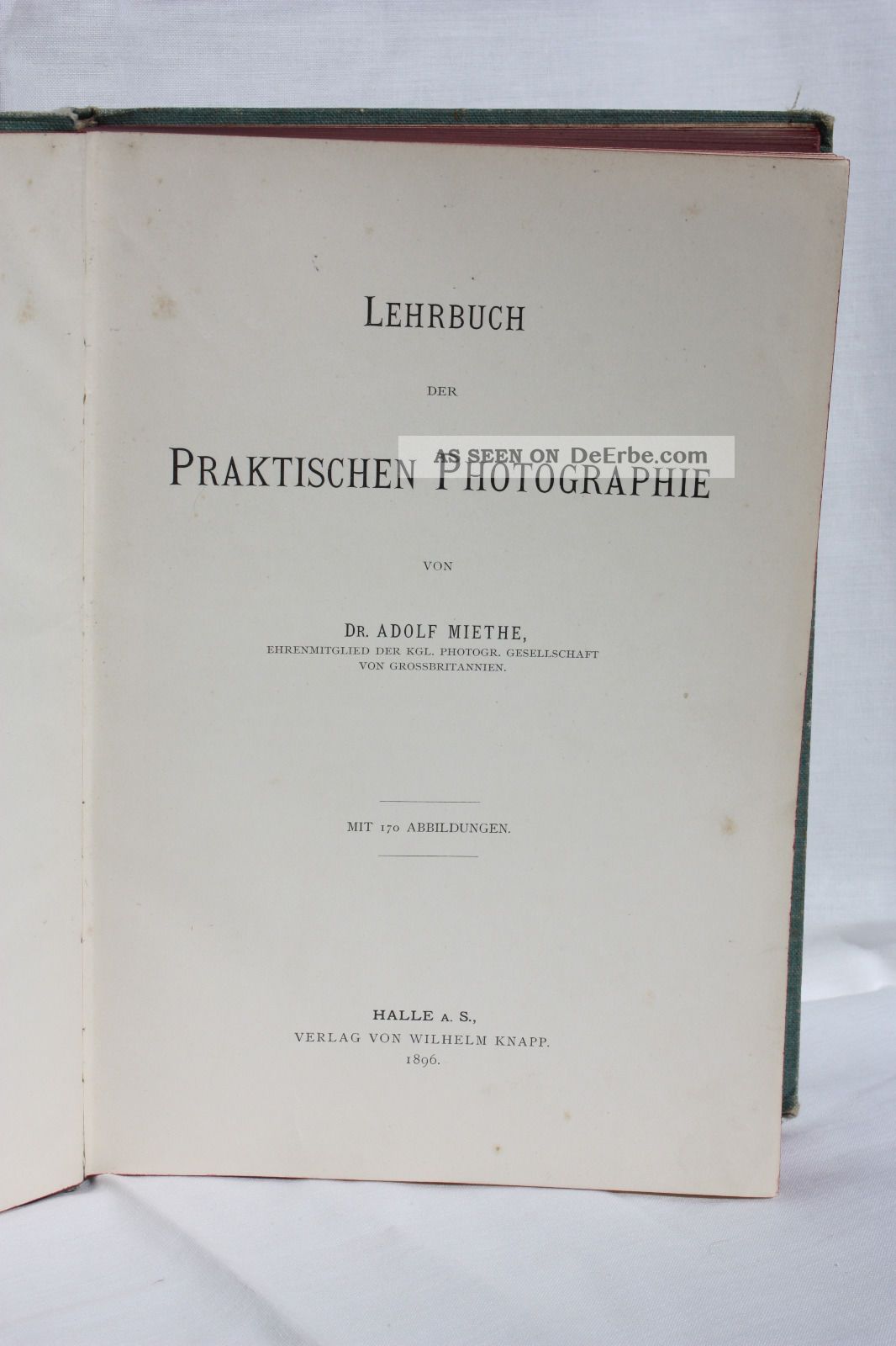 Miethe, Adolf: Lehrbuch Der Praktischen Photographie, 1896