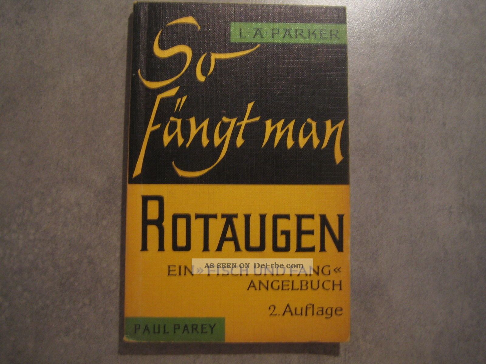 So Fängt Man Schleien, Rotaugen, Forellen, Aale, Barben, 5 Bände Paul Parey